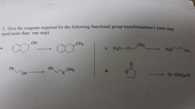 Solved Give the reagents required for the following | Chegg.com