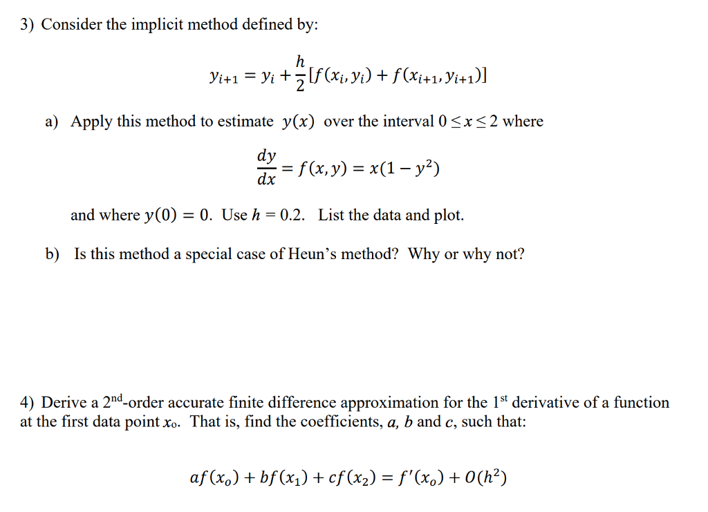 Solved 3) Consider the implicit method defined by: Vi+1 a) | Chegg.com