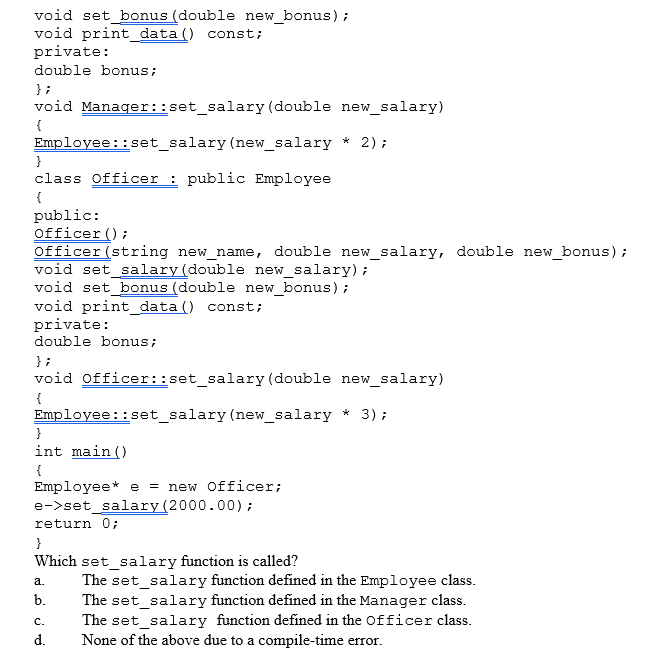 Solved 9. Examine the following code snippet. class Employee | Chegg.com