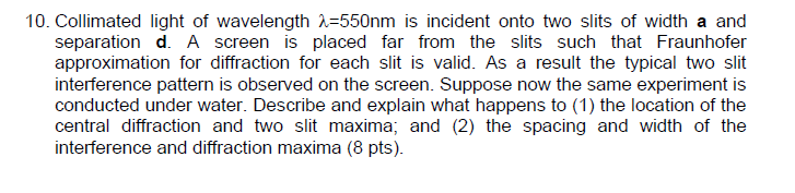 Solved Collimated light of wavelength lambda = 550nm is | Chegg.com