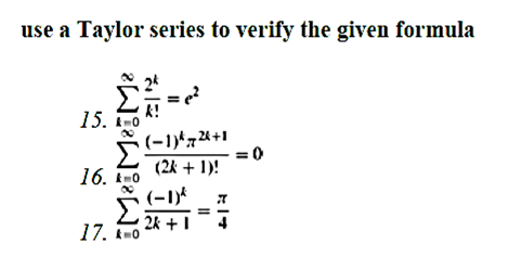 Solved use a Taylor series to verify the given formula | Chegg.com