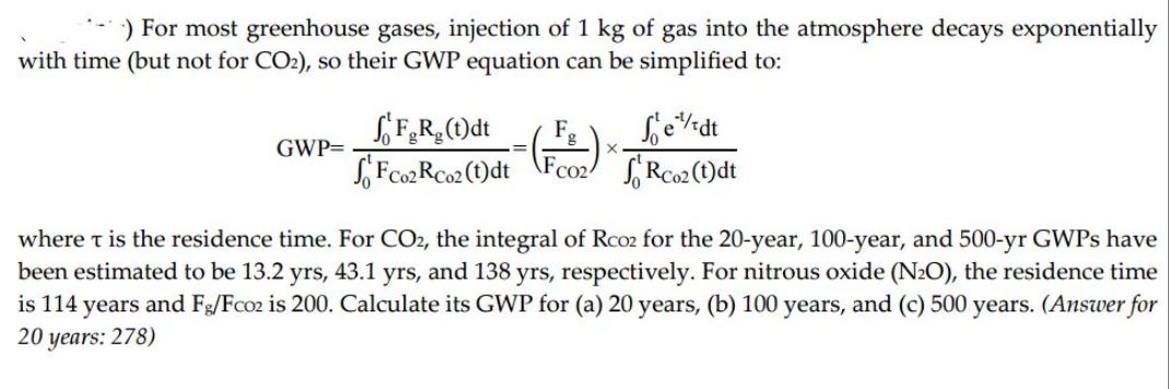 For most greenhouse gases, injection of 1 kg of gas | Chegg.com