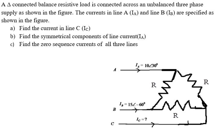 Solved A Delta connected balance resistive load is connected | Chegg.com