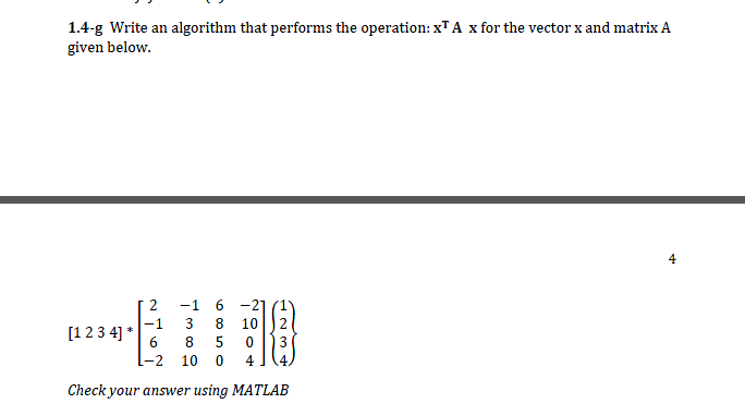 Solved Write an algorithm that performs the operation: x^T A | Chegg.com