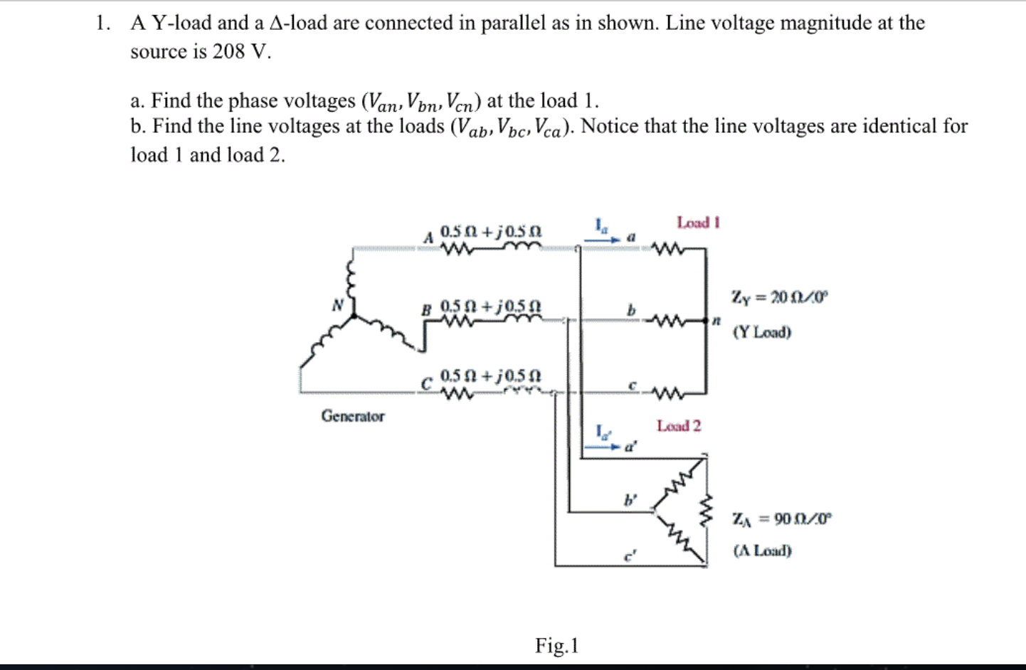 Solved 1. A Y-load and delta-load are connected in parallel | Chegg.com