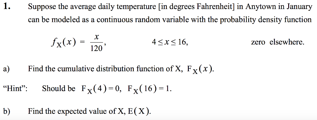 Solved 1. Suppose the average daily temperature [in degrees | Chegg.com
