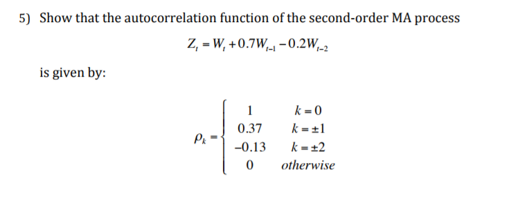 Solved 5) Show that the autocorrelation function of the | Chegg.com