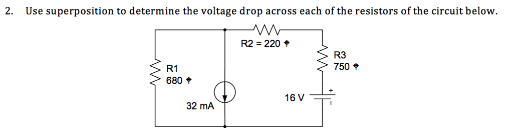 Solved 2. Use superposition to determine the voltage drop | Chegg.com