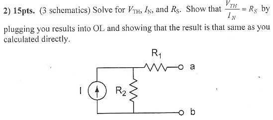 Solved Solve for Vth, In and Rs. Show that Vth/In= Rs by | Chegg.com