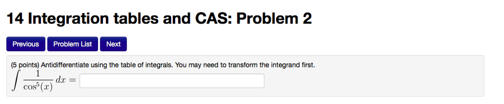 Solved 14 Integration tables and CAS: Problem 2 Previous | Chegg.com