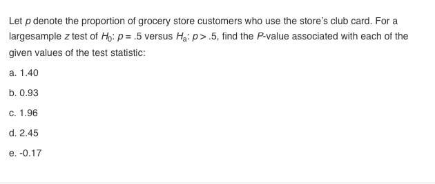 Solved Let p denote the proportion of grocery store | Chegg.com