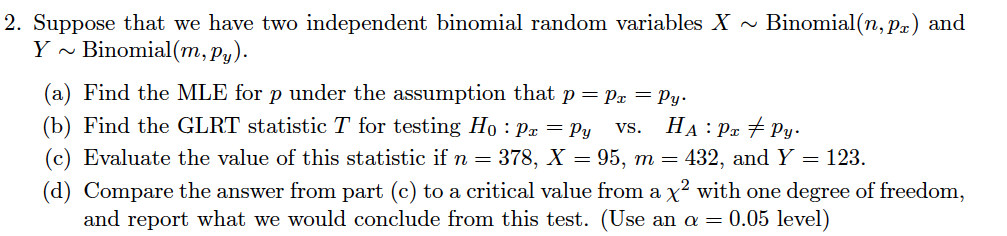 Solved Suppose that we have two independent binomial random | Chegg.com