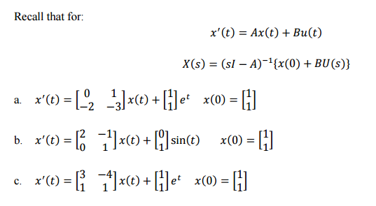 Solved Solve the following non-homogenous dynamical system | Chegg.com