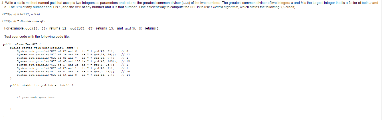 Solved 4. Write a static method named gcd that accepts two | Chegg.com