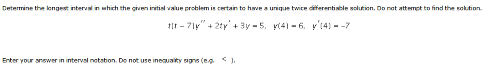 Solved Determine the longest interval in which the given | Chegg.com