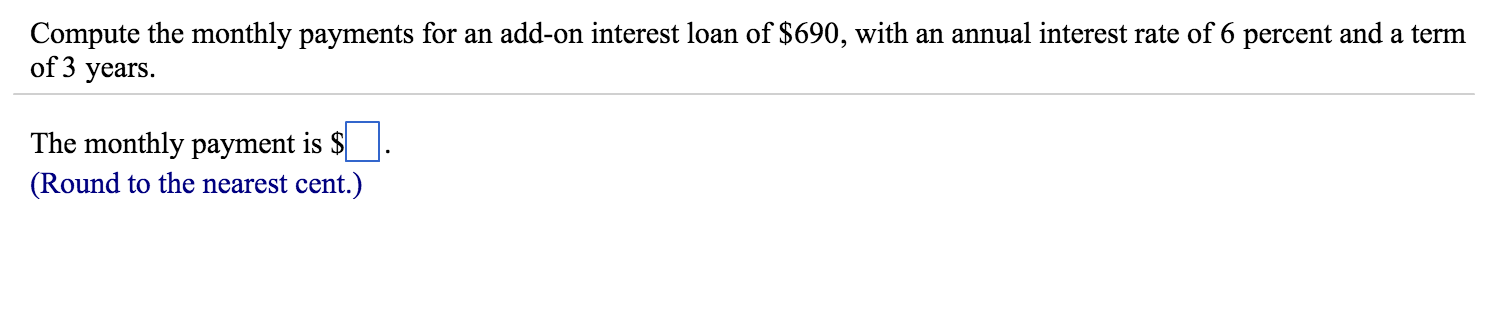 Solved Compute the total interest and the monthly payments | Chegg.com