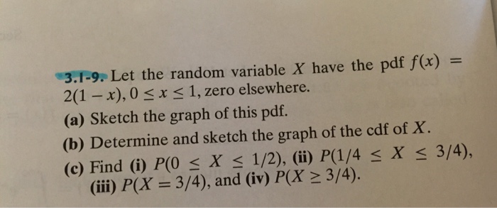 Solved Let the random variable X have the pdf f{x) = 2(1 - | Chegg.com