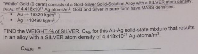 Solved Alloy with a SILVER atom density White" Gold (9 | Chegg.com