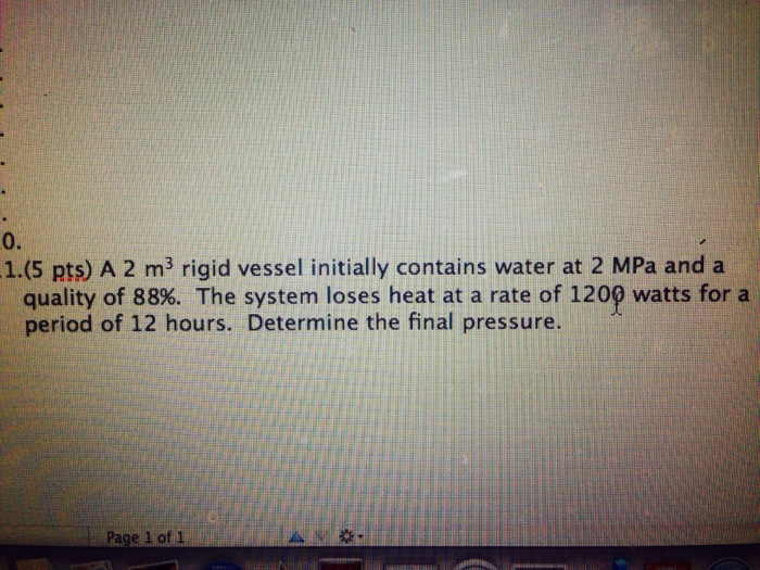 Solved 1. (5 pts) A 2 m3 rigid vessel initially contains | Chegg.com