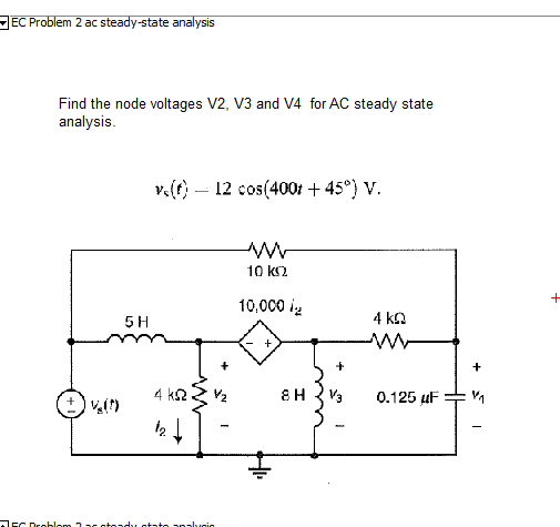 Solved Find the node voltages V2, V3 and V4 for AC steady | Chegg.com