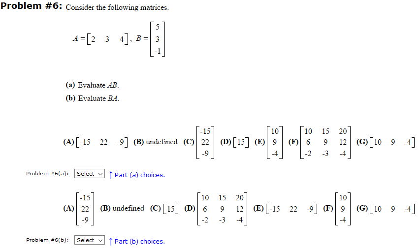 Solved Consider the following matrices A= [2 3 4], B = [5 3 | Chegg.com