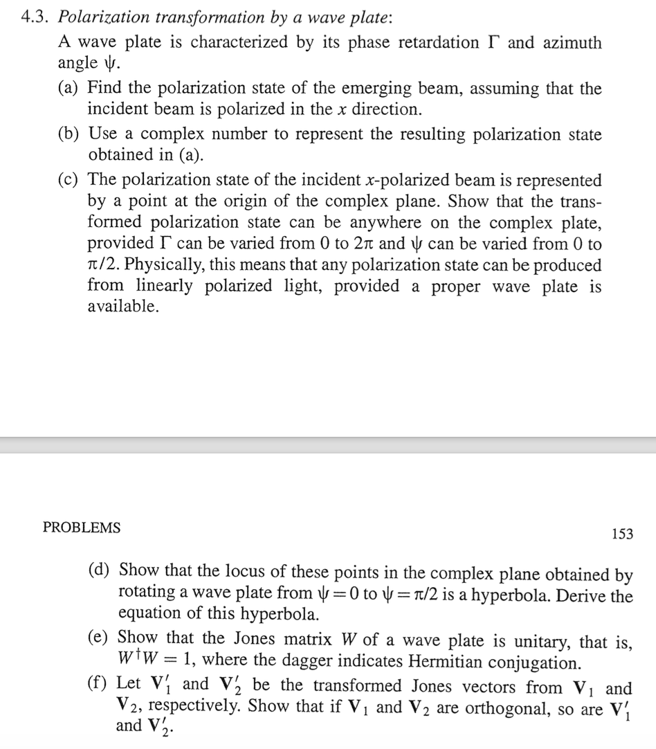 Solved Polarization transformation by a wave plate: A wave | Chegg.com