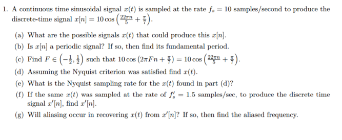 Solved A continuous time sinusoidal signal x (t) is sampled | Chegg.com