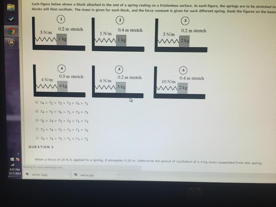 Solved Each figure below shows a block attached to the end | Chegg.com