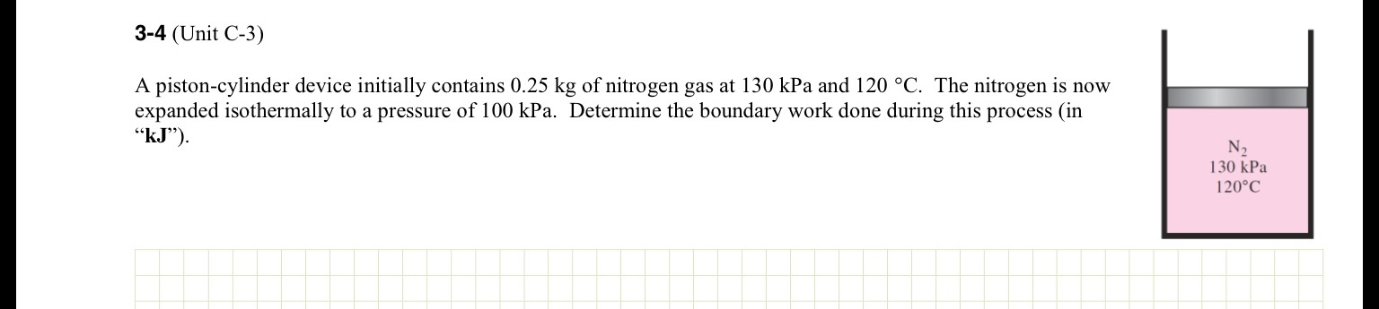 Solved 3-4 (Unit C-3) A piston-cylinder device initially | Chegg.com
