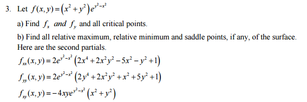 Solved Let f(x, y) = (x^2 + y^2)e^y^2 - x^2 Find f_x and | Chegg.com