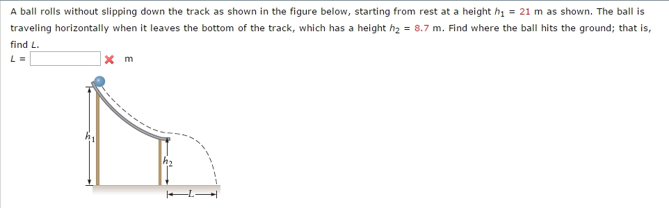 Solved A ball rolls without slipping down the track as shown | Chegg.com