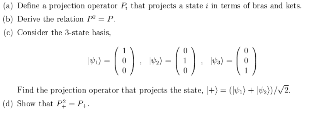 Define a projection operator P_i that projects a | Chegg.com