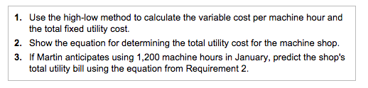 Solved 1. Use the high-low method to calculate the variable | Chegg.com