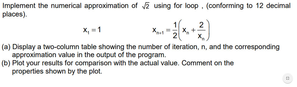 Solved Implement the numerical approximation of 2 using for | Chegg.com