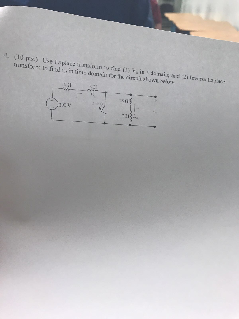 Solved Use Laplace transform to find (1) V_o in s domain; | Chegg.com
