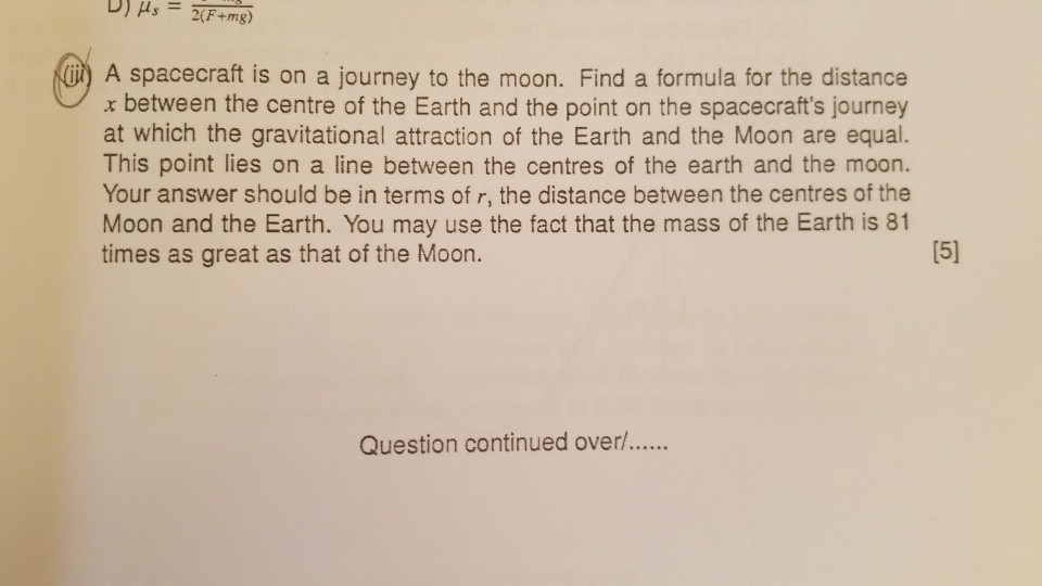 Solved j) A spacecraft is on a journey to the moon. Find a | Chegg.com