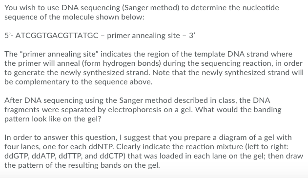 Solved You wish to use DNA sequencing (Sanger method) to | Chegg.com