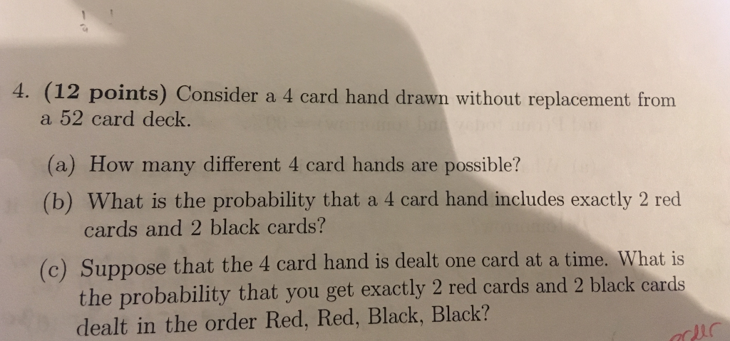 Solved 4. (12 points) Consider a 4 card hand drawn without | Chegg.com