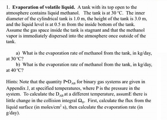 Solved 1. Evaporation of volatile liquid. A tank with its | Chegg.com