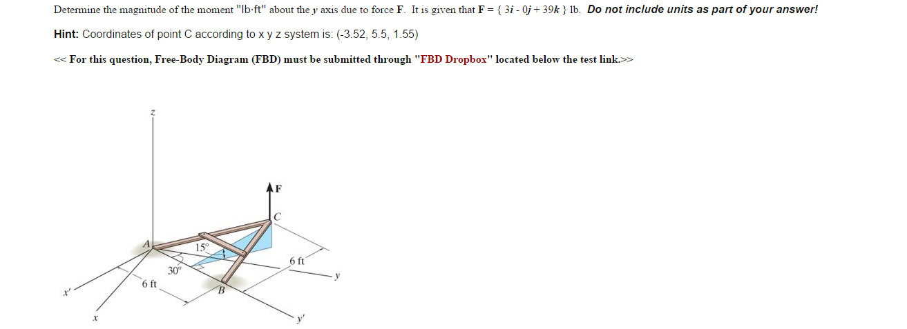 Solved Determine the magnitude of the moment "Ib-ft" about | Chegg.com