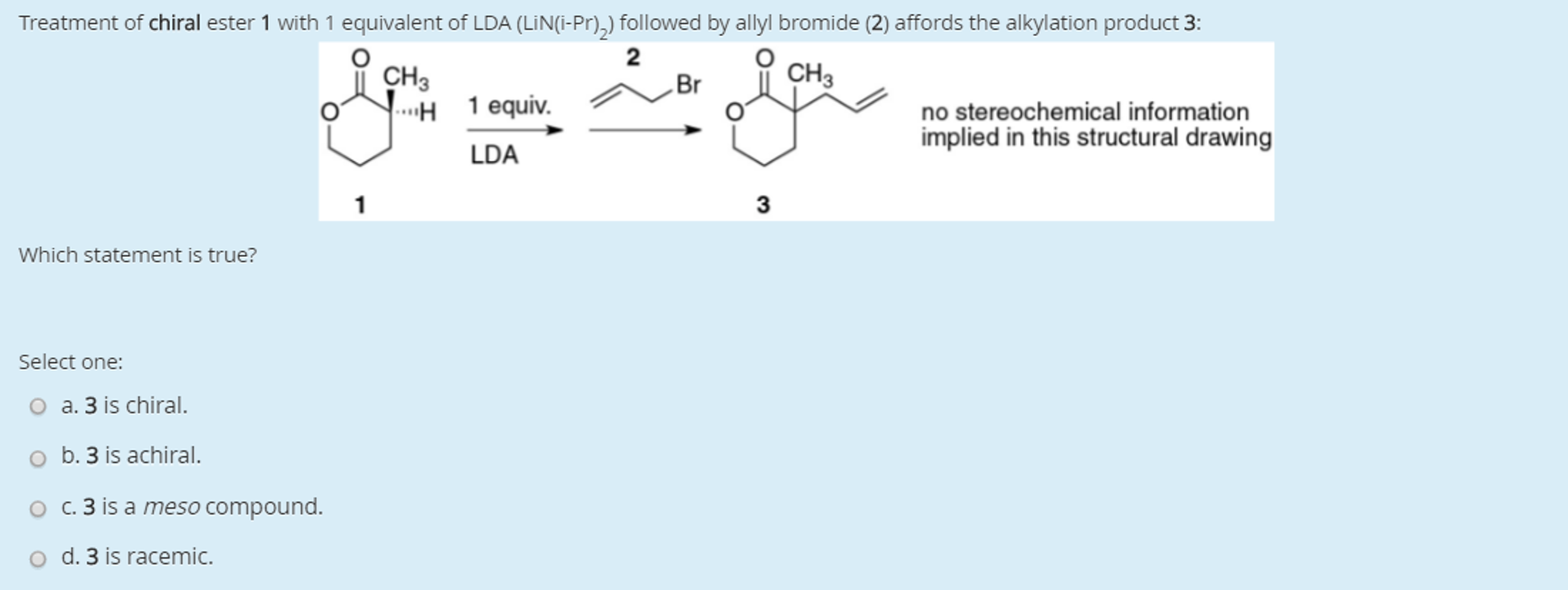 Solved Treatment of chiral ester 1 with 1 equivalent of LDA | Chegg.com
