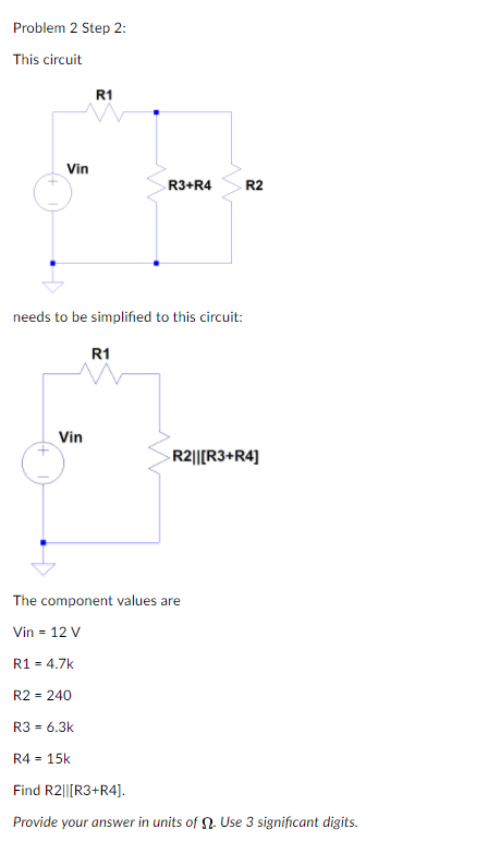 Solved Problem 2 Slcp2: This circuit R1 Vin R3+R4 R2 needs | Chegg.com