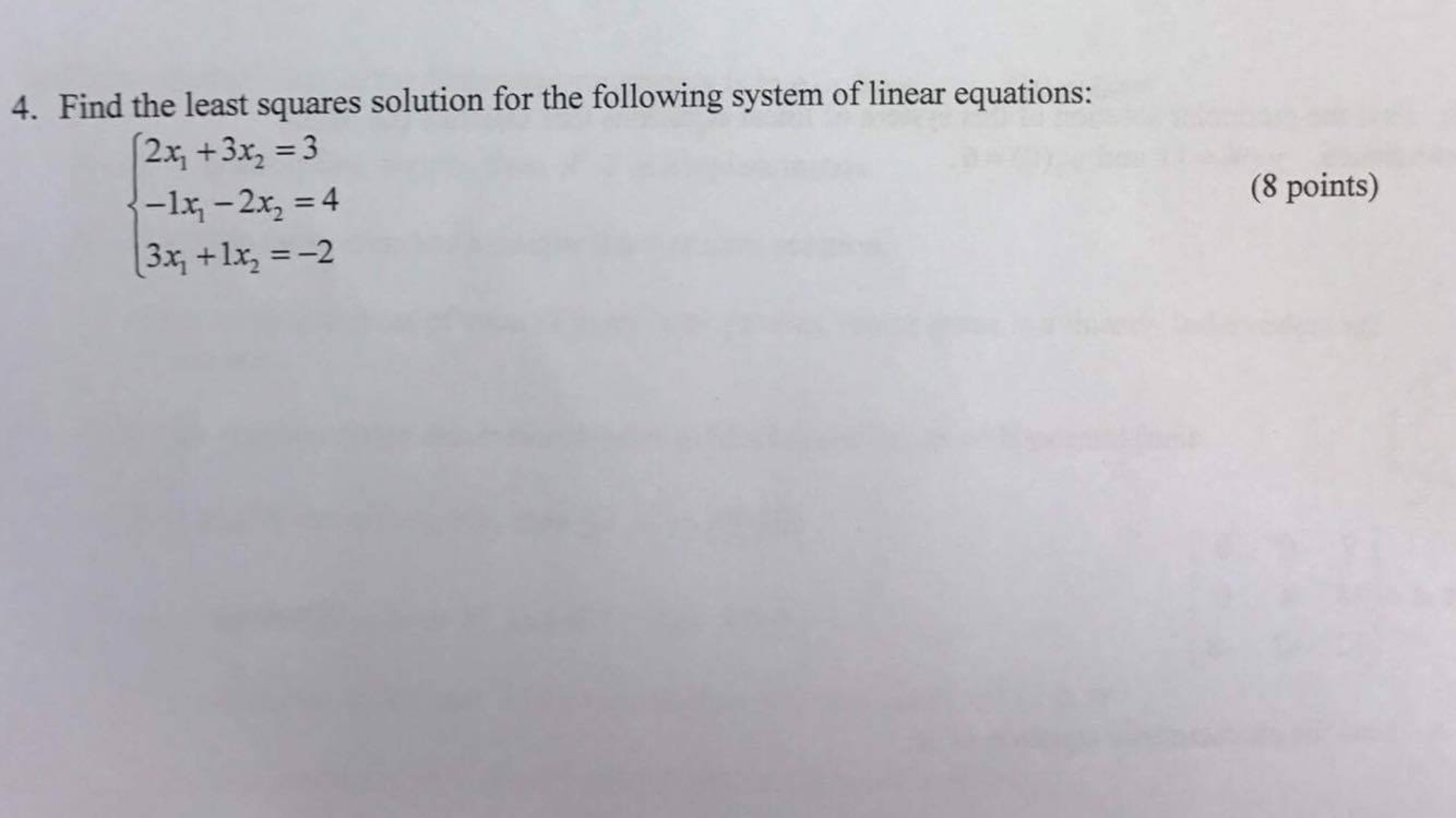 Solved 4. Find the least squares solution for the following | Chegg.com