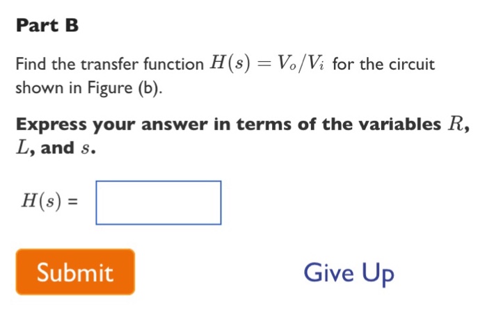 Solved Problem 1.I Part A Find the transfer function H(s) = | Chegg.com