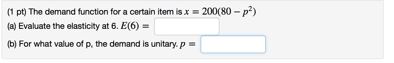Solved The demand function for a certain item is x = 200(80 | Chegg.com
