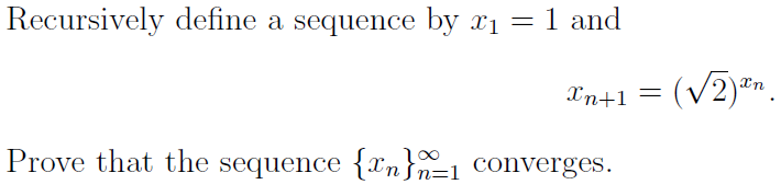 Solved T and Kecursively define a sequence by x1 n+1 (V2) | Chegg.com