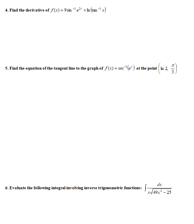 Solved 4. Find the derivative of f(x) = 9sin-1 e2x + ln | Chegg.com