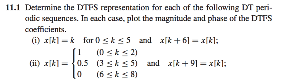 Solved Determine the DTFS representation for each of the | Chegg.com