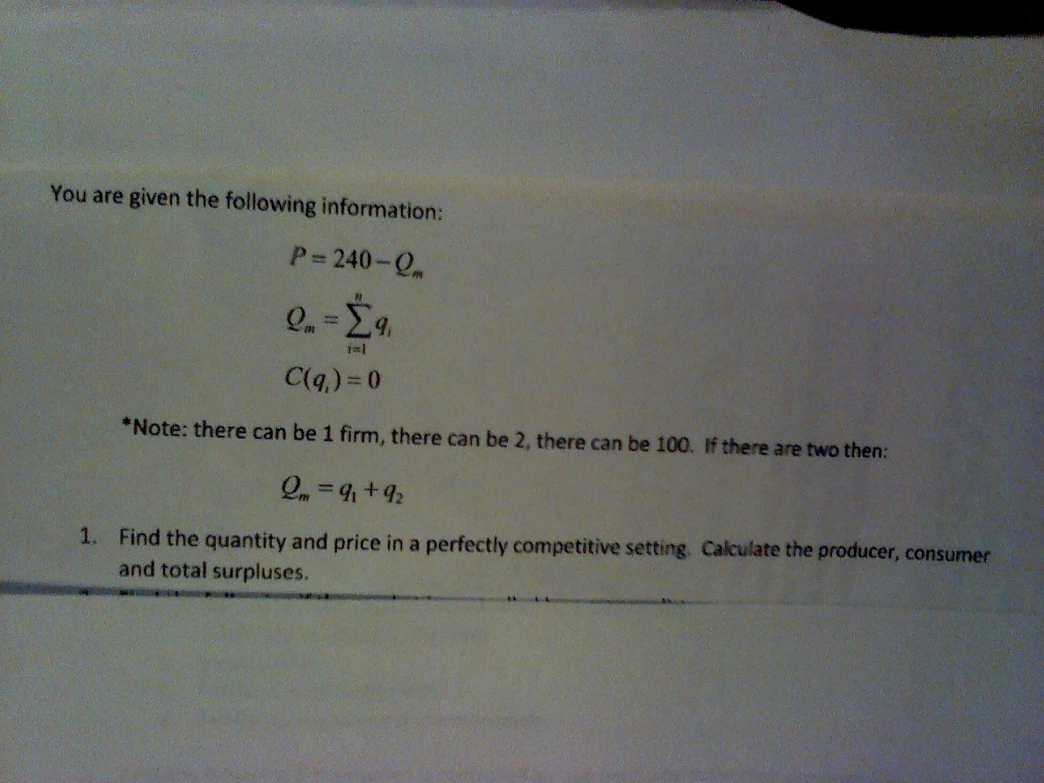 Solved You are given the following information: P = 240 -Q | Chegg.com