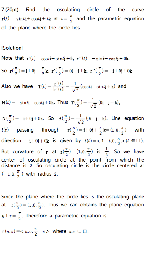 Solved Find the osculating circle of the curve r(t) = sin t | Chegg.com